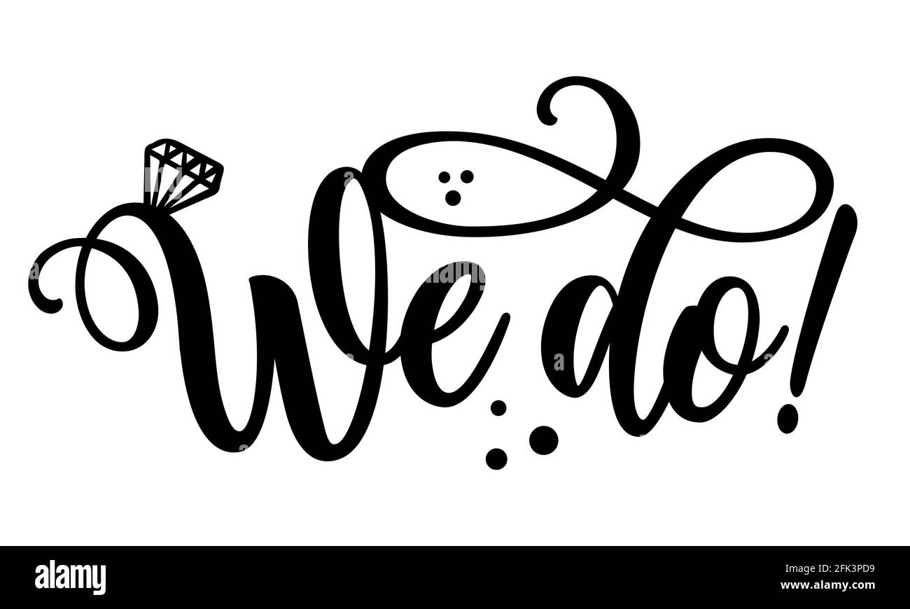 We do - Black hand lettered quote with diamond rings for greeting cards ...