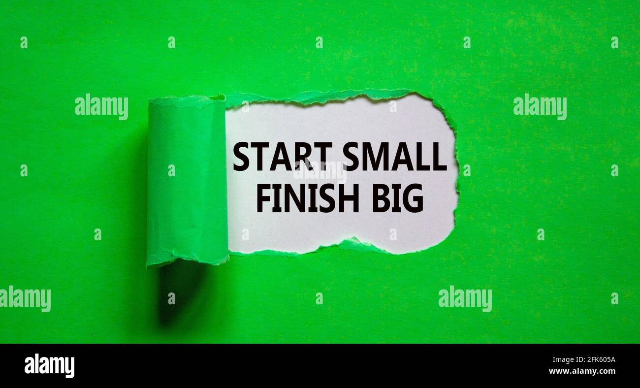 Start small finish big symbol. Concept words 'Start small finish big ...