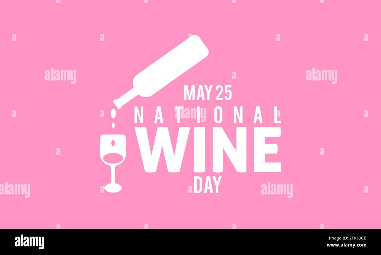 National Wine Day May Holiday Concept. Banner, Poster National Wine Day ...
