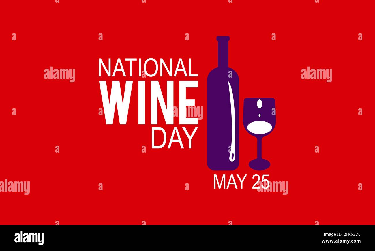 National Wine Day May Holiday Concept. Banner, Poster National Wine Day ...
