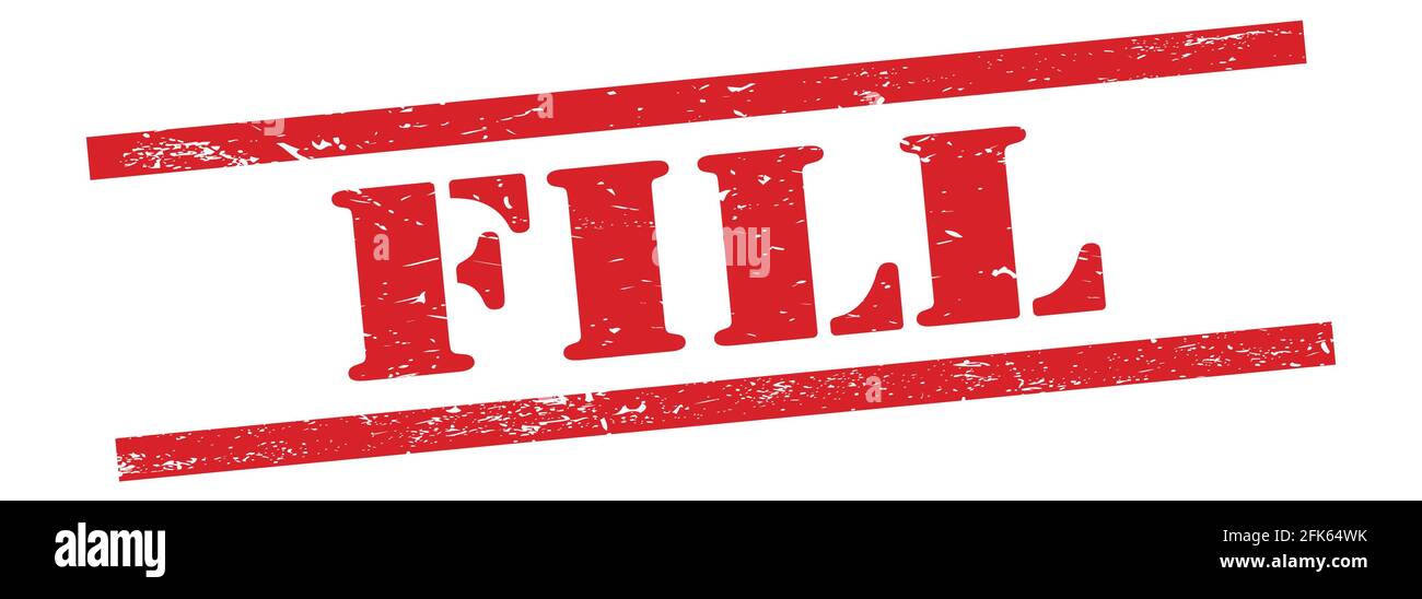 FILL text on red grungy vintage rubber stamp Stock Photo - Alamy