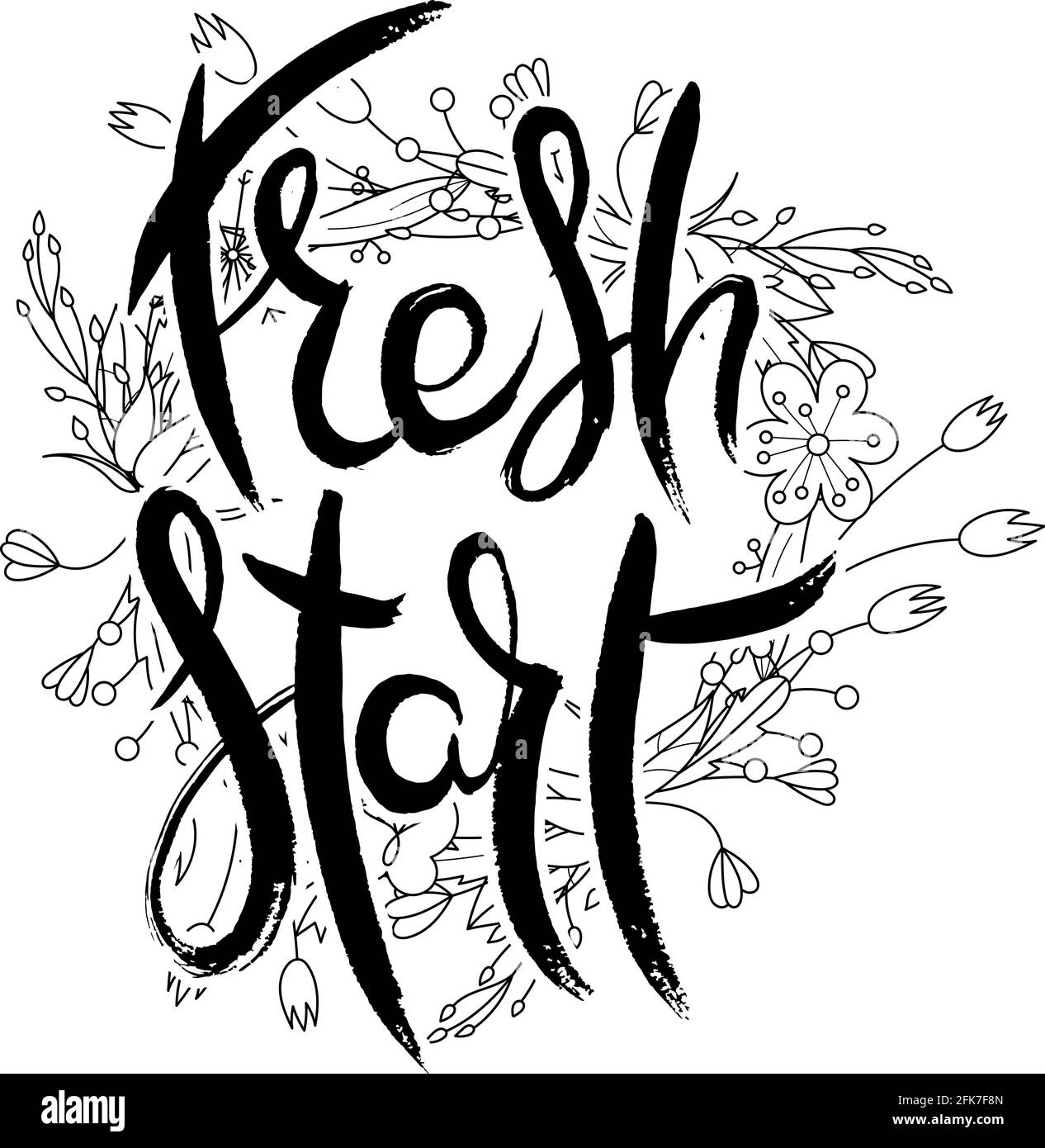 Fresh Start. Hand lettering grunge card with flower background ...