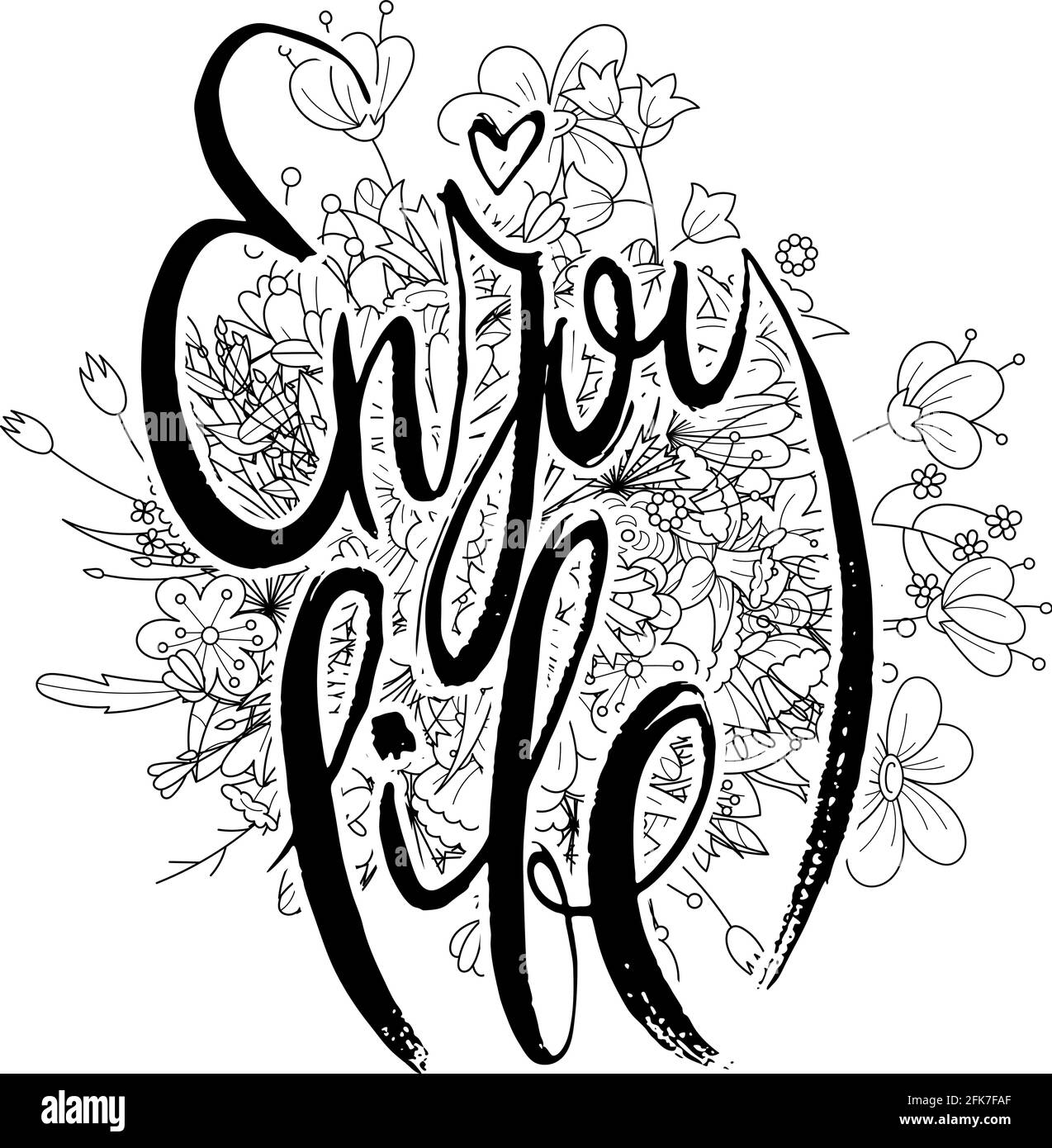 Enjoy Life. Hand lettering grunge card with flower background ...