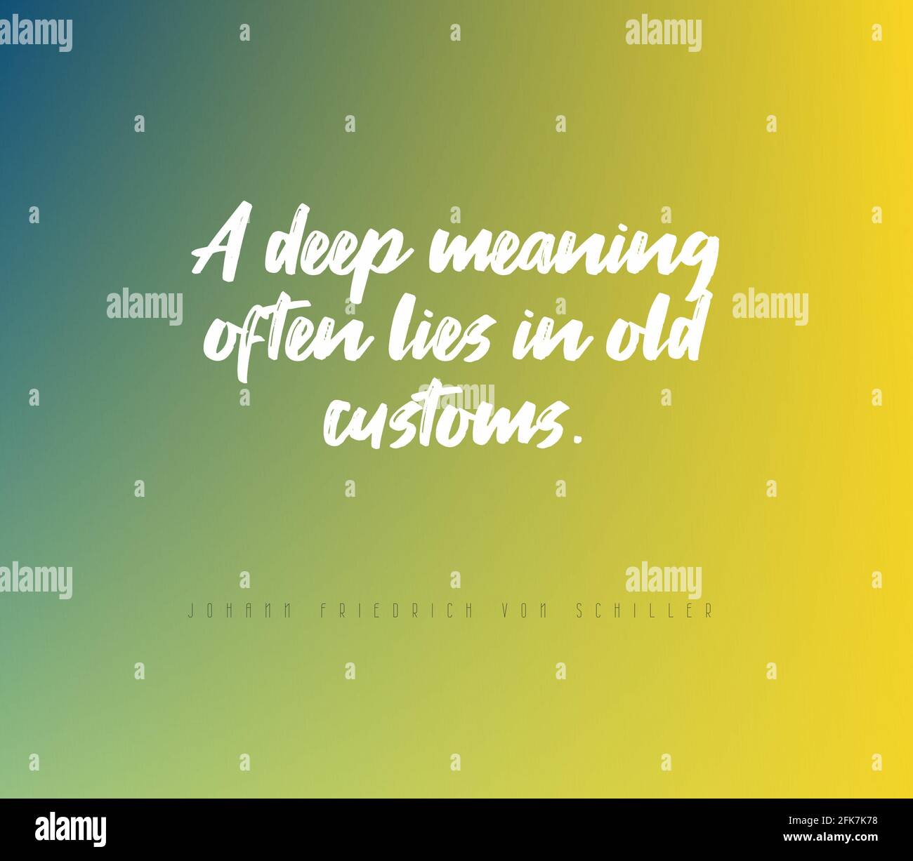 Quote about the deep meaning of old traditions on a gradient background ...