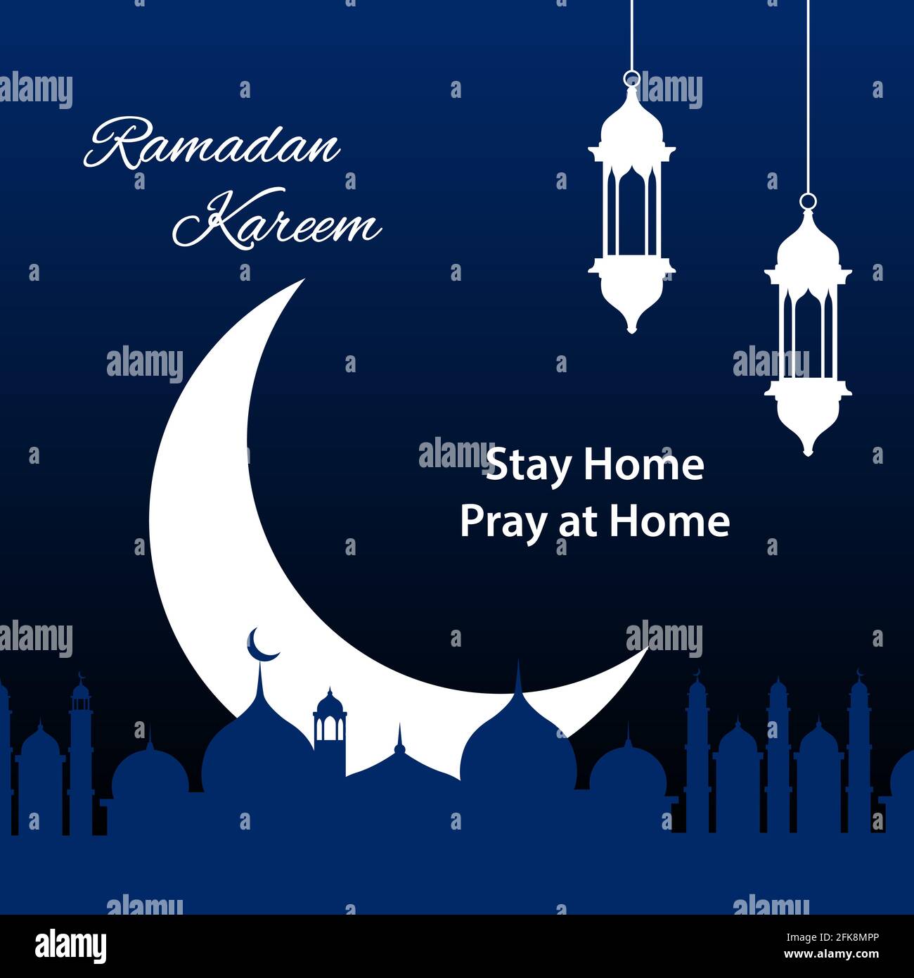 Ramadan Kareem greeting banner. Background with a message of 'Stay Home ...