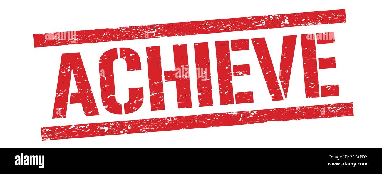 ACHIEVE text on red grungy rectangle stamp sign Stock Photo - Alamy