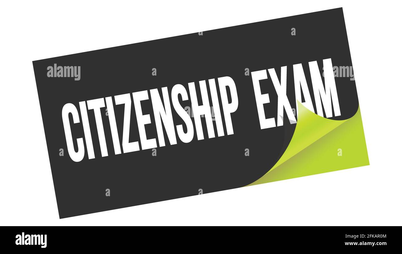 CITIZENSHIP EXAM text written on black green sticker stamp Stock Photo ...