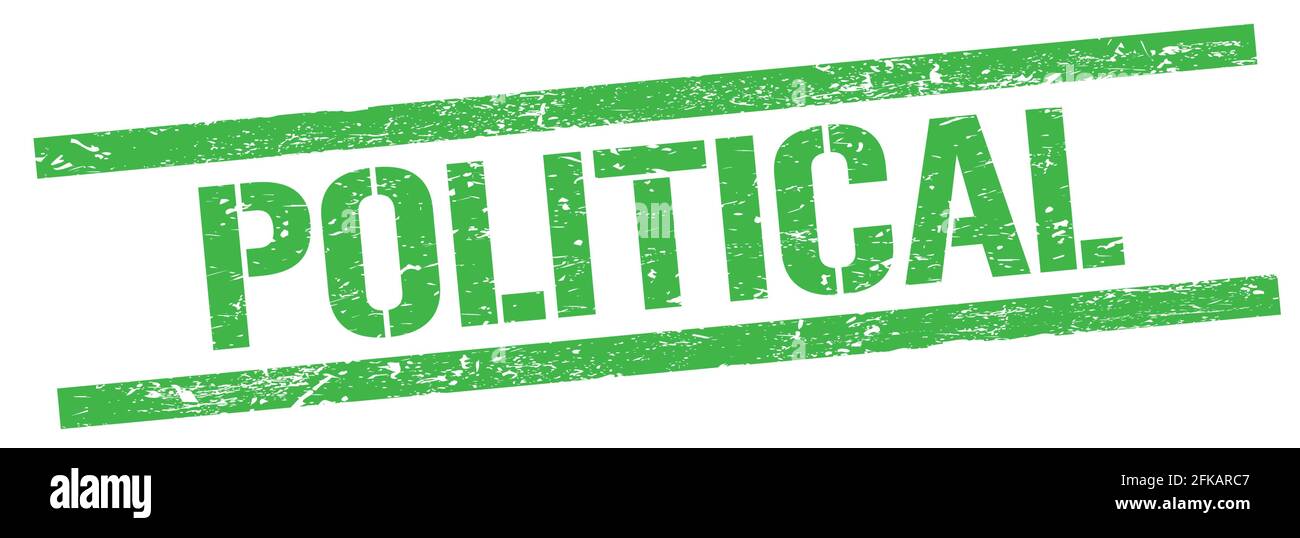 POLITICAL text on green grungy rectangle stamp sign Stock Photo - Alamy