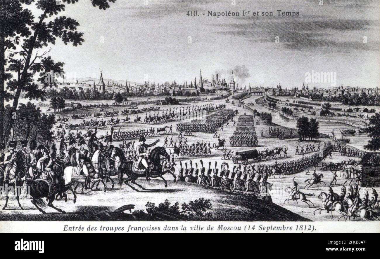 Russia Campaign: French troops entering Moscow. 14the September 1812 ...