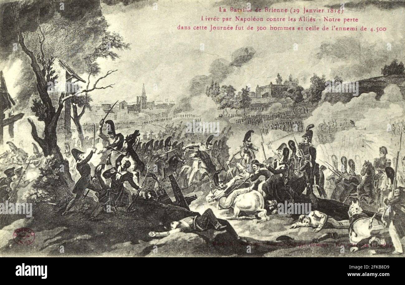 France Campaign: Battle of Brienne-Le-Château. 29th January 1814 Paris ...