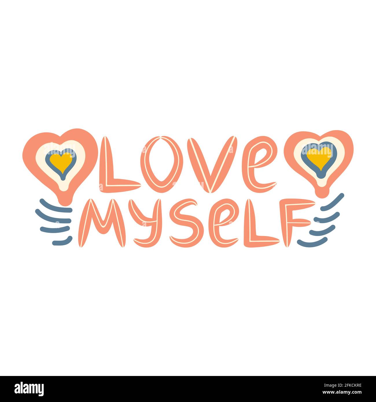 I love myself. Lettering. Cute hand drawn phrase, self care concept ...