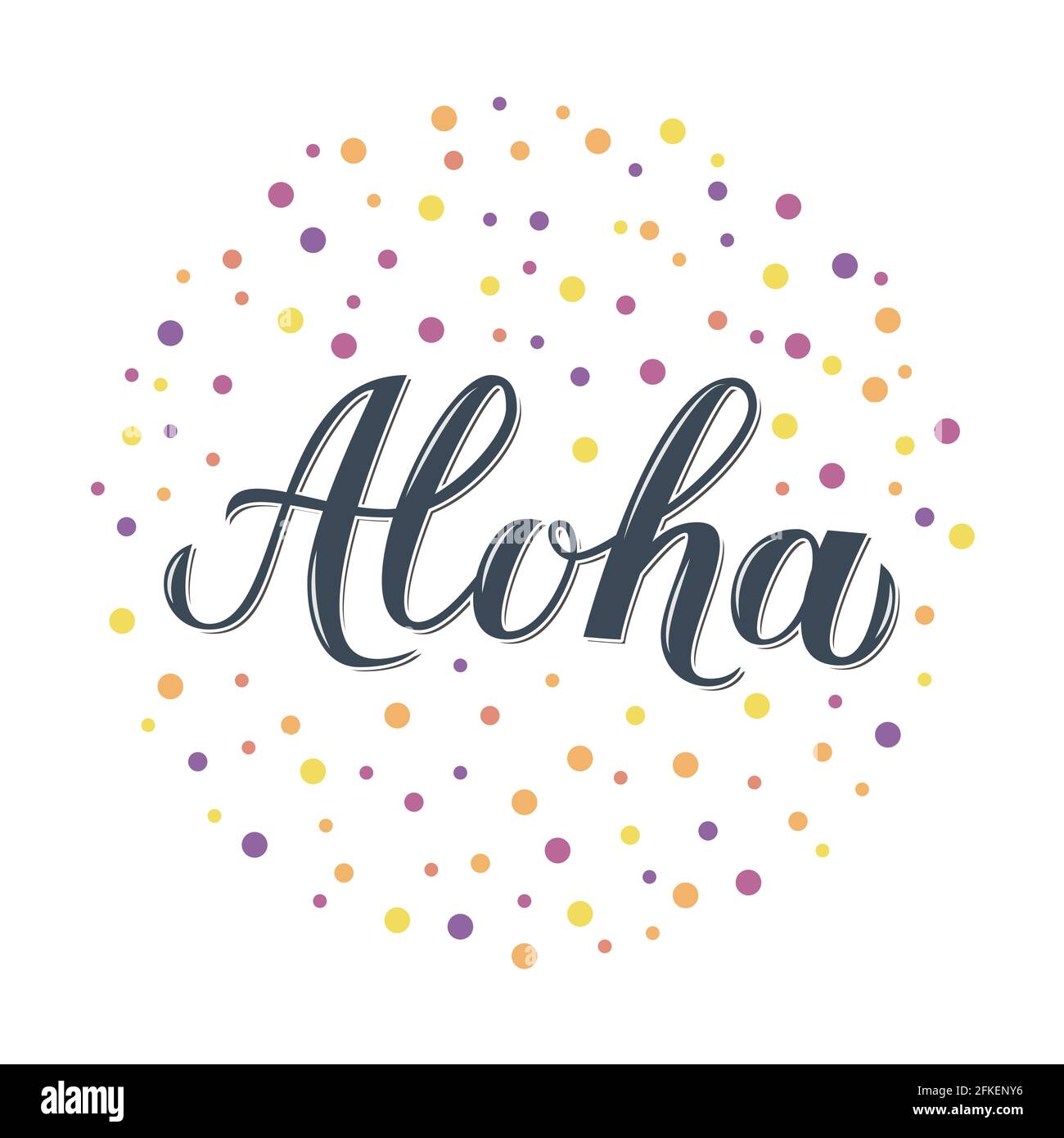 Aloha calligraphy lettering with colorful dots confetti on white ...