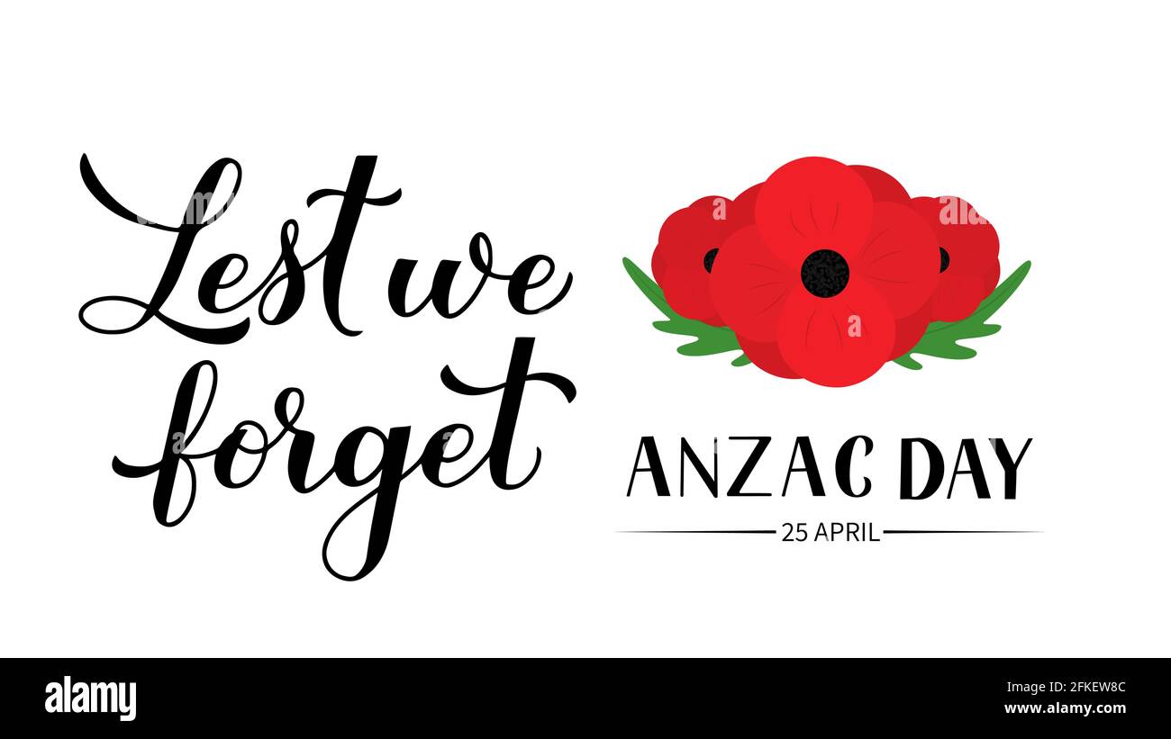 Anzac day Lest we forget calligraphy hand lettering isolated on white ...