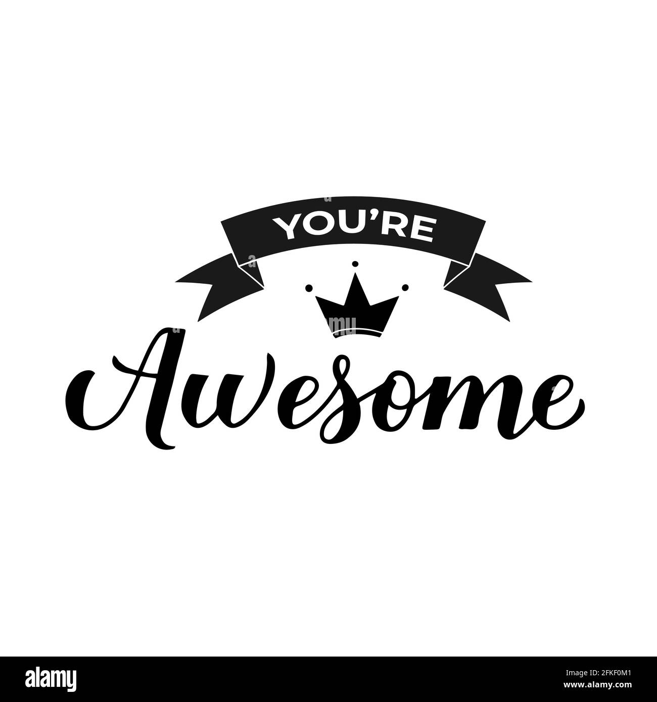 You are Awesome calligraphy hand lettering isolated on white ...