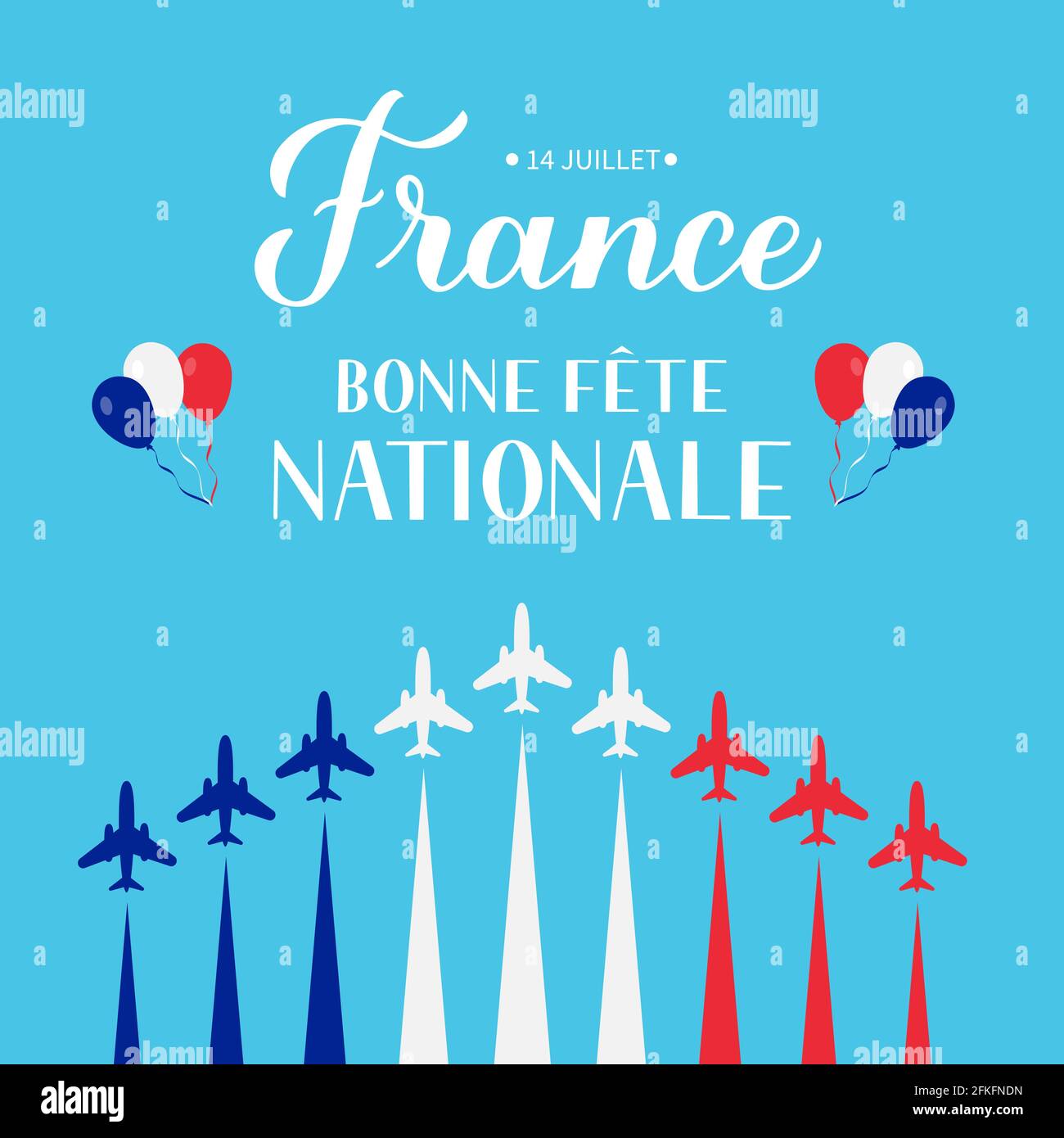 Bonne Fete Nationale Happy National Day in French lettering with ...
