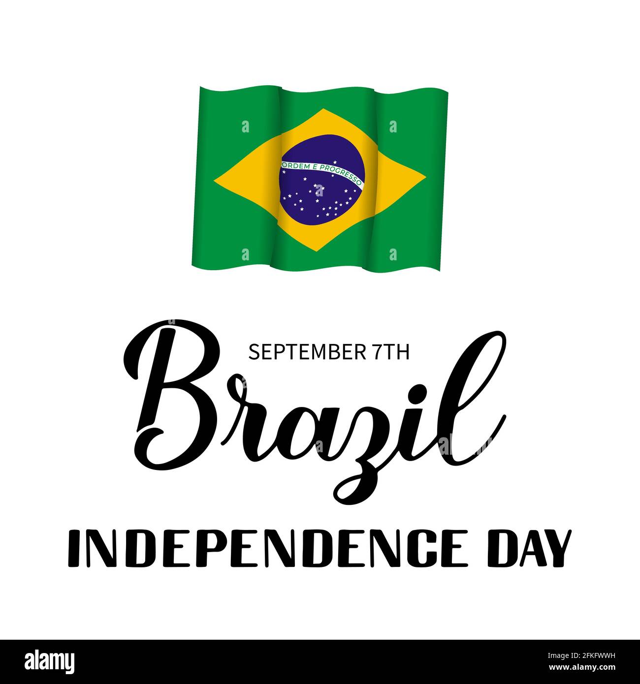 Brazil Independence Day calligraphy hand lettering with flag isolated ...