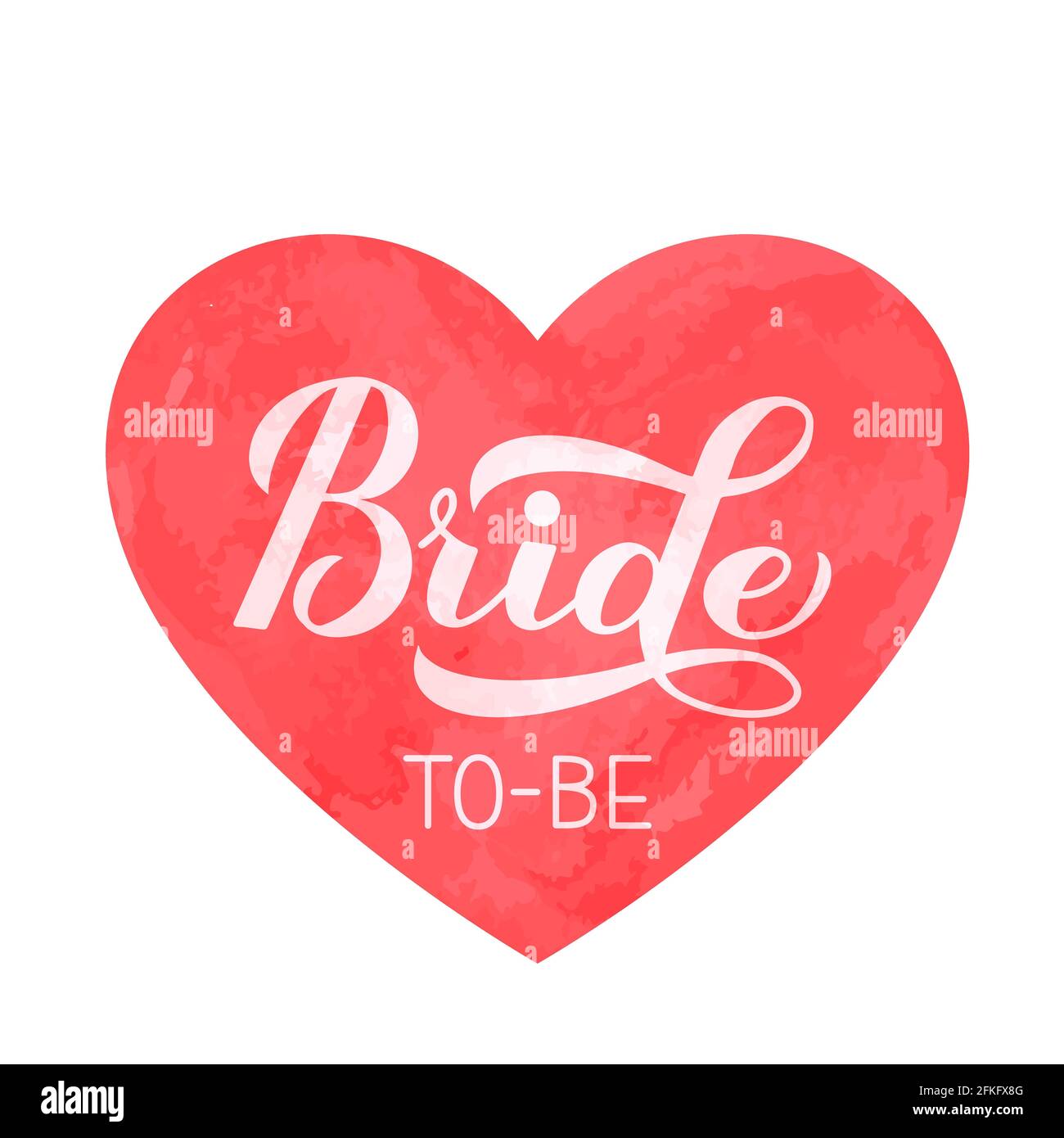 Bride To Be Calligraphy Hand Lettering On Watercolor Heart Perfect For