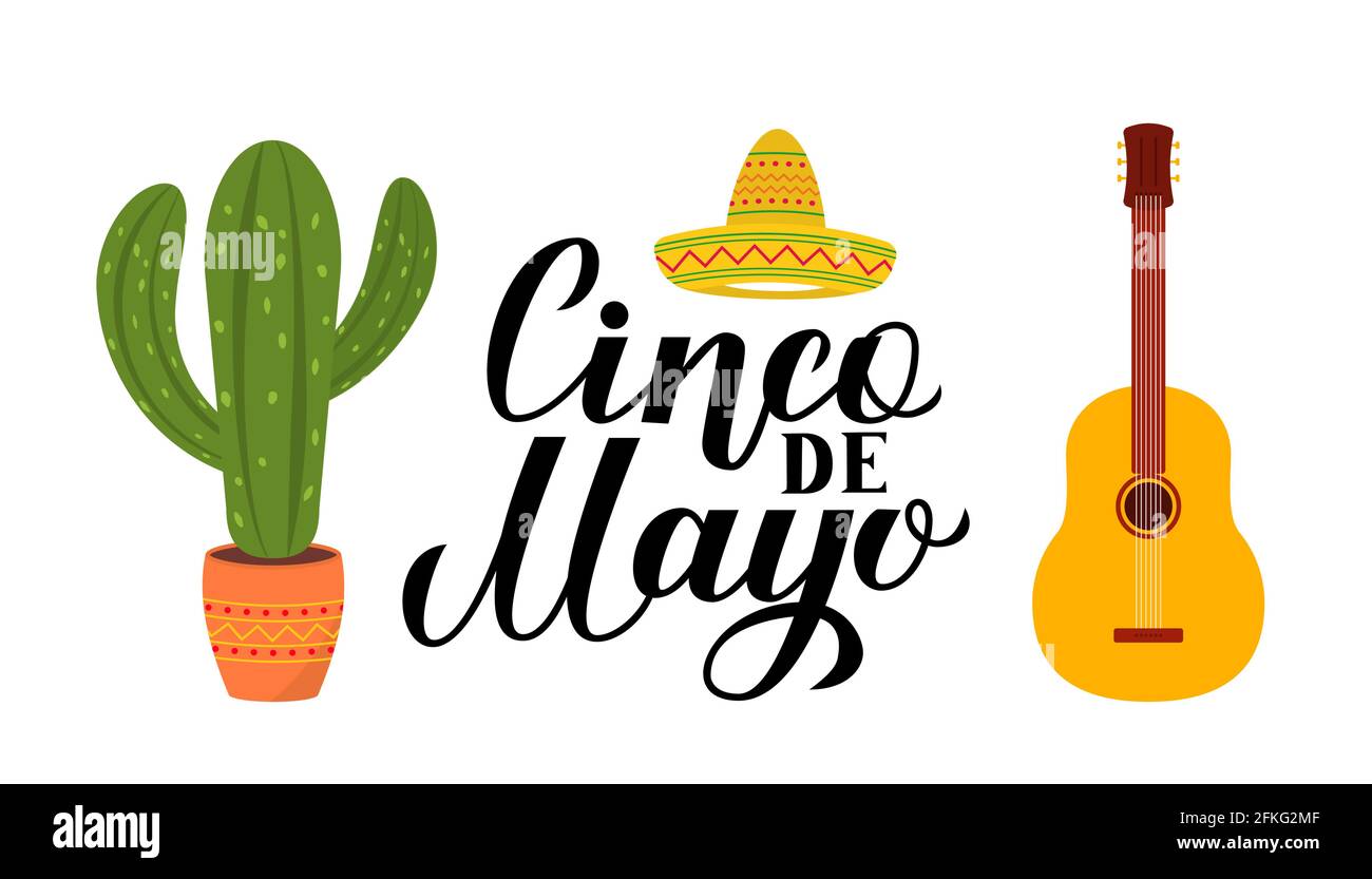 Cinco De Mayo lettering with Sombrero, guitar and cactus. Mexican ...