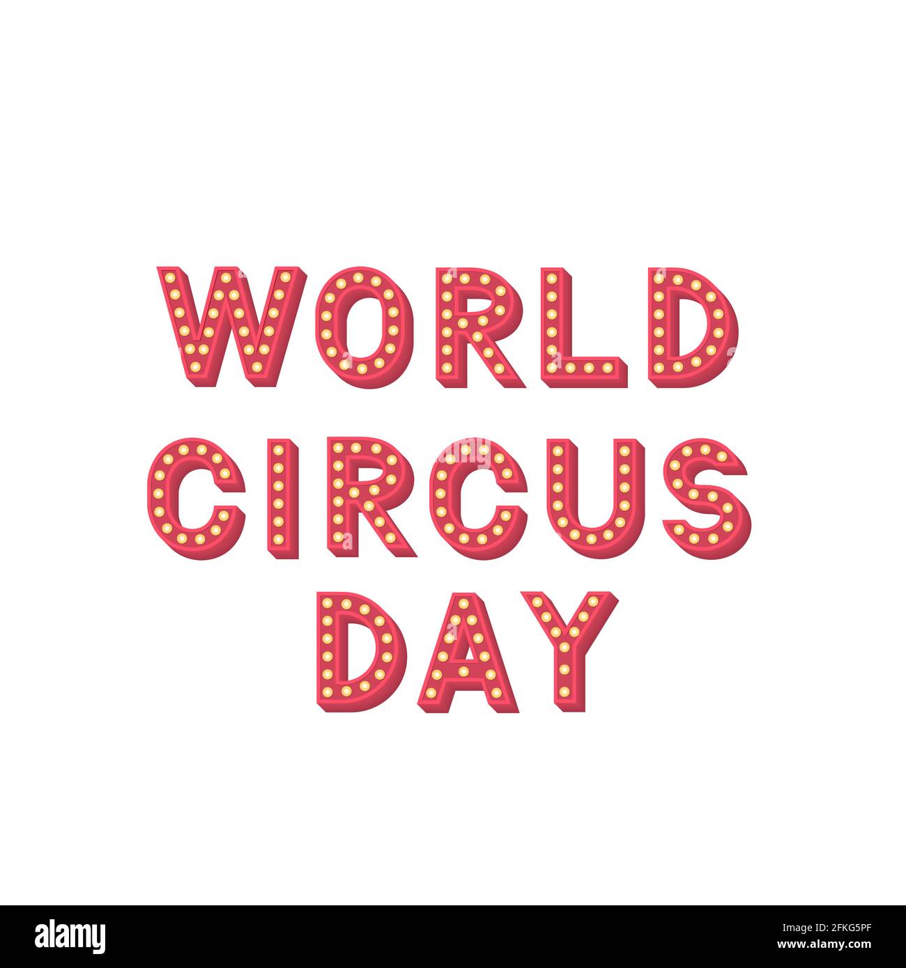 World Circus Day 3d lettering isolated on white. Retro typography ...