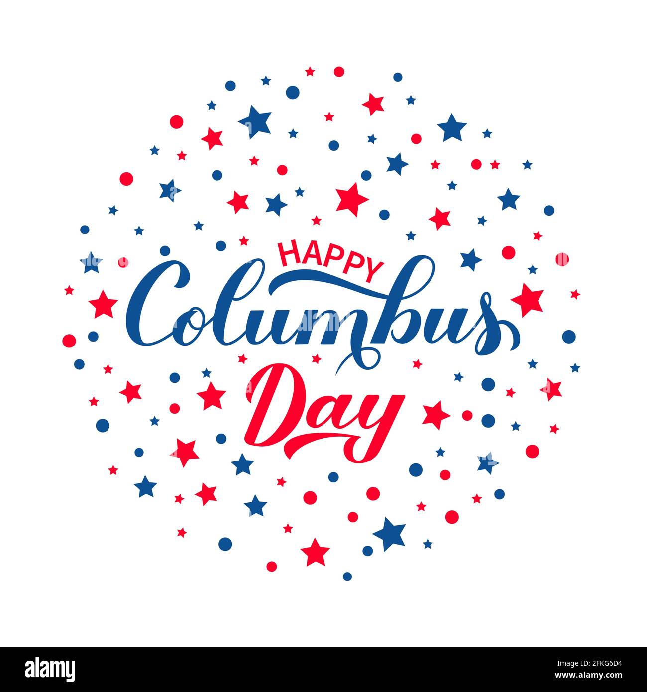 Happy Columbus Day calligraphy lettering with red and blue stars ...