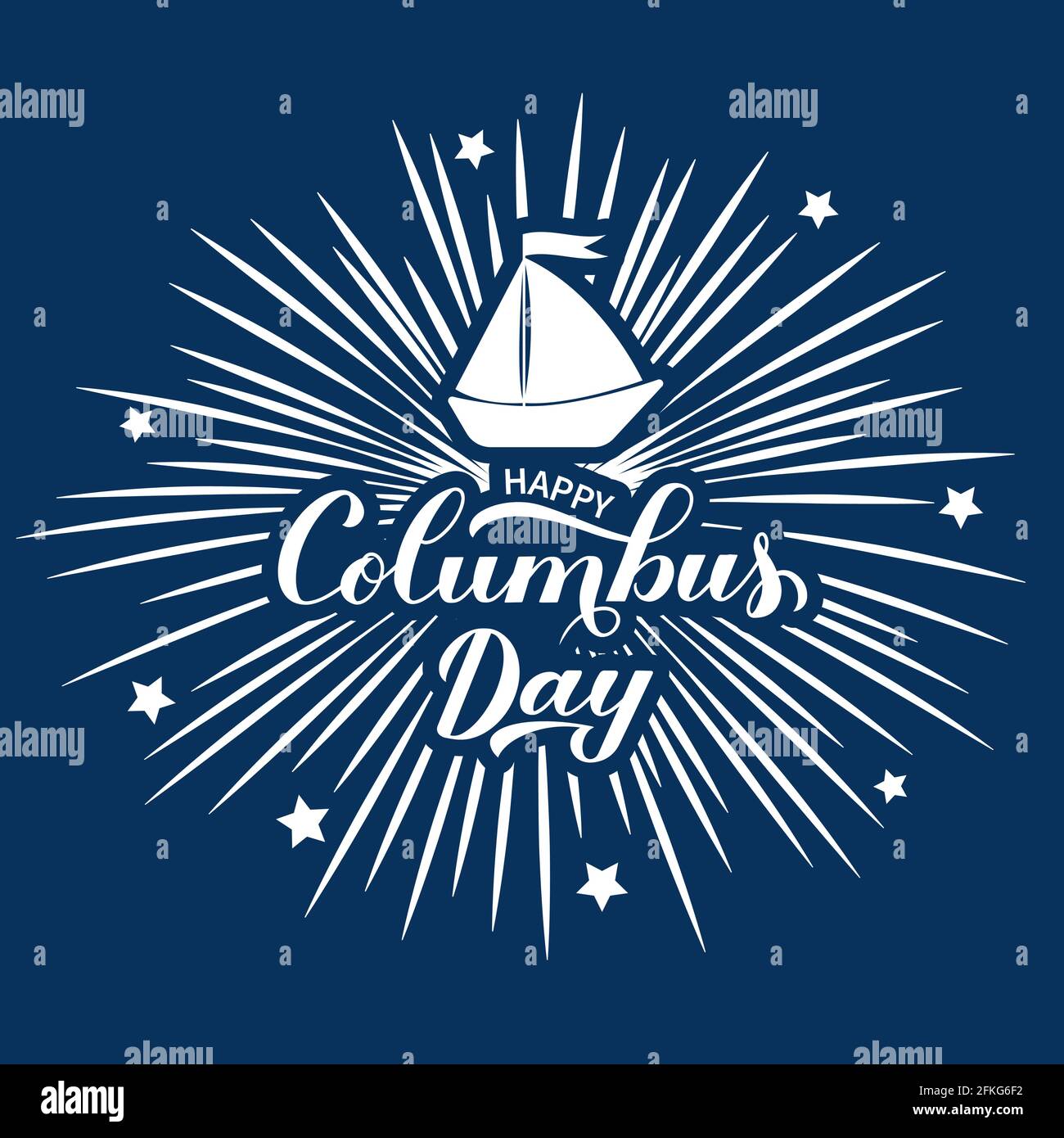 Happy Columbus Day calligraphy hand lettering with fireworks on blue ...