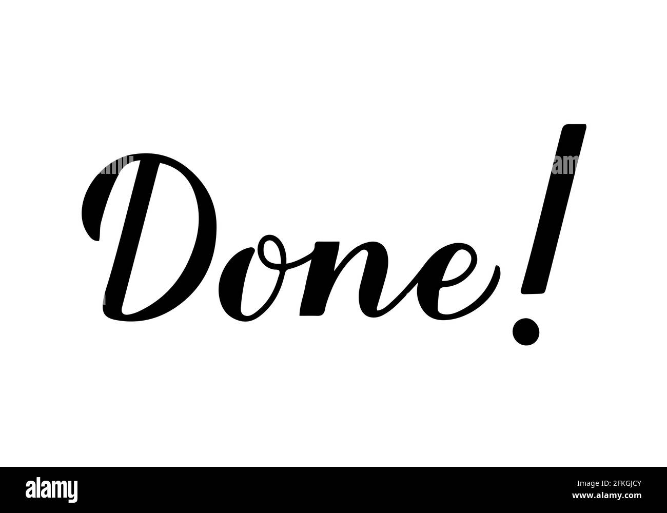 Done calligraphy hand lettering isolated on white. Easy to edit vector ...