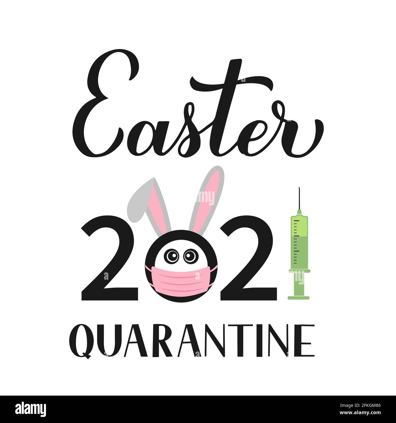 Easter 2021 quarantine calligraphy hand lettering. Easter celebration ...