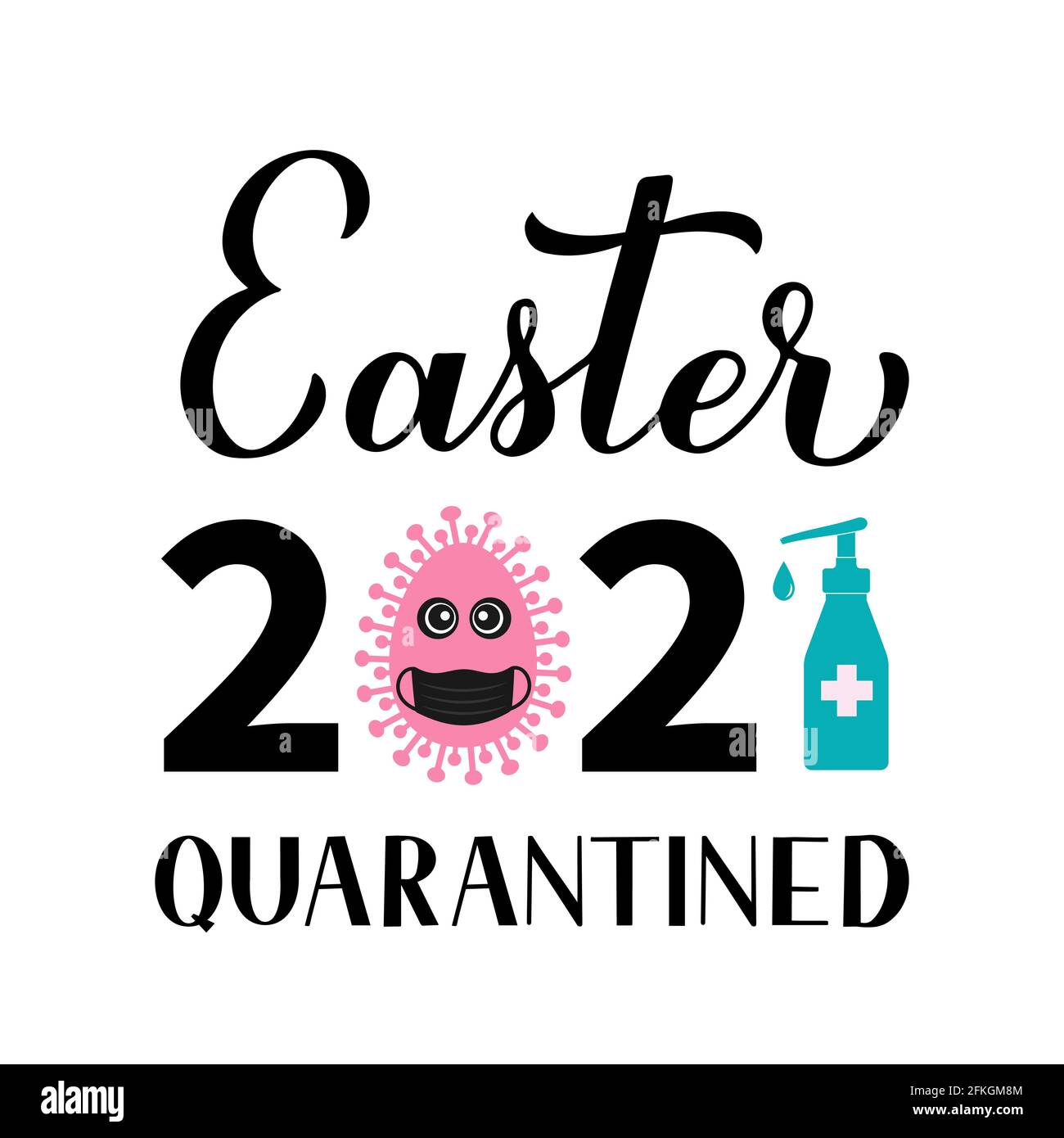 Easter 2021 quarantined calligraphy hand lettering. Easter celebration ...