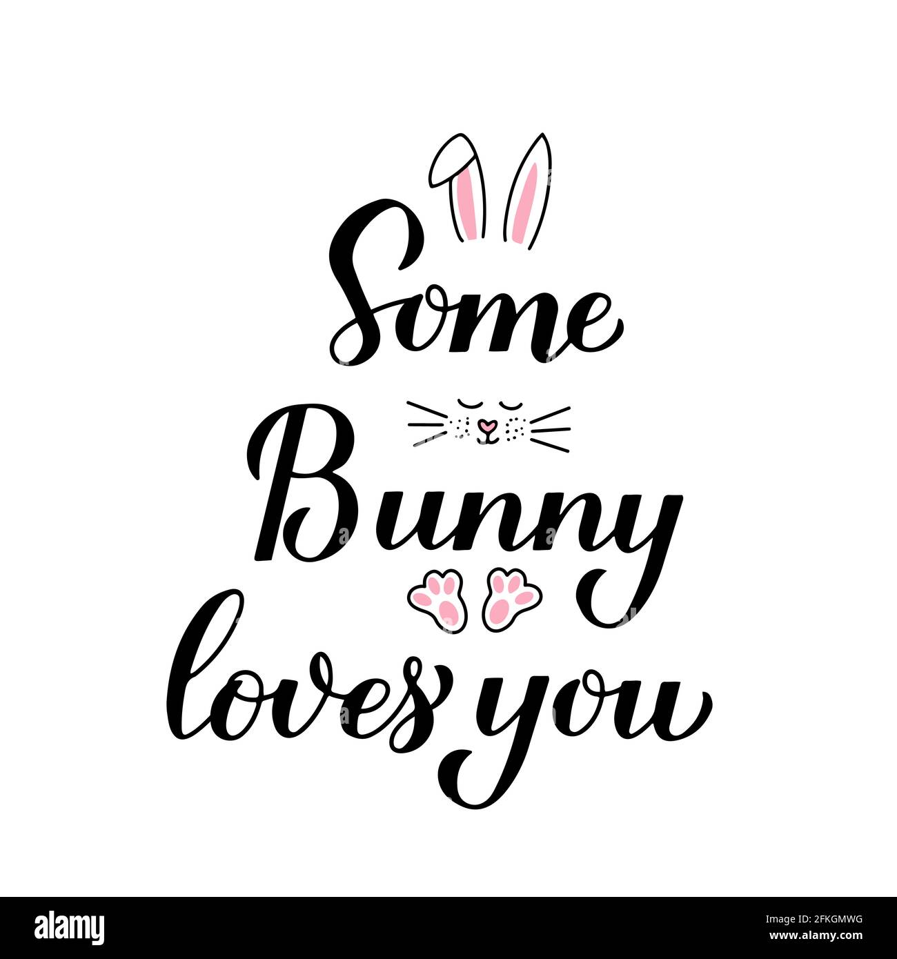 Some bunny loves you. Funny Easter quote calligraphy hand lettering ...