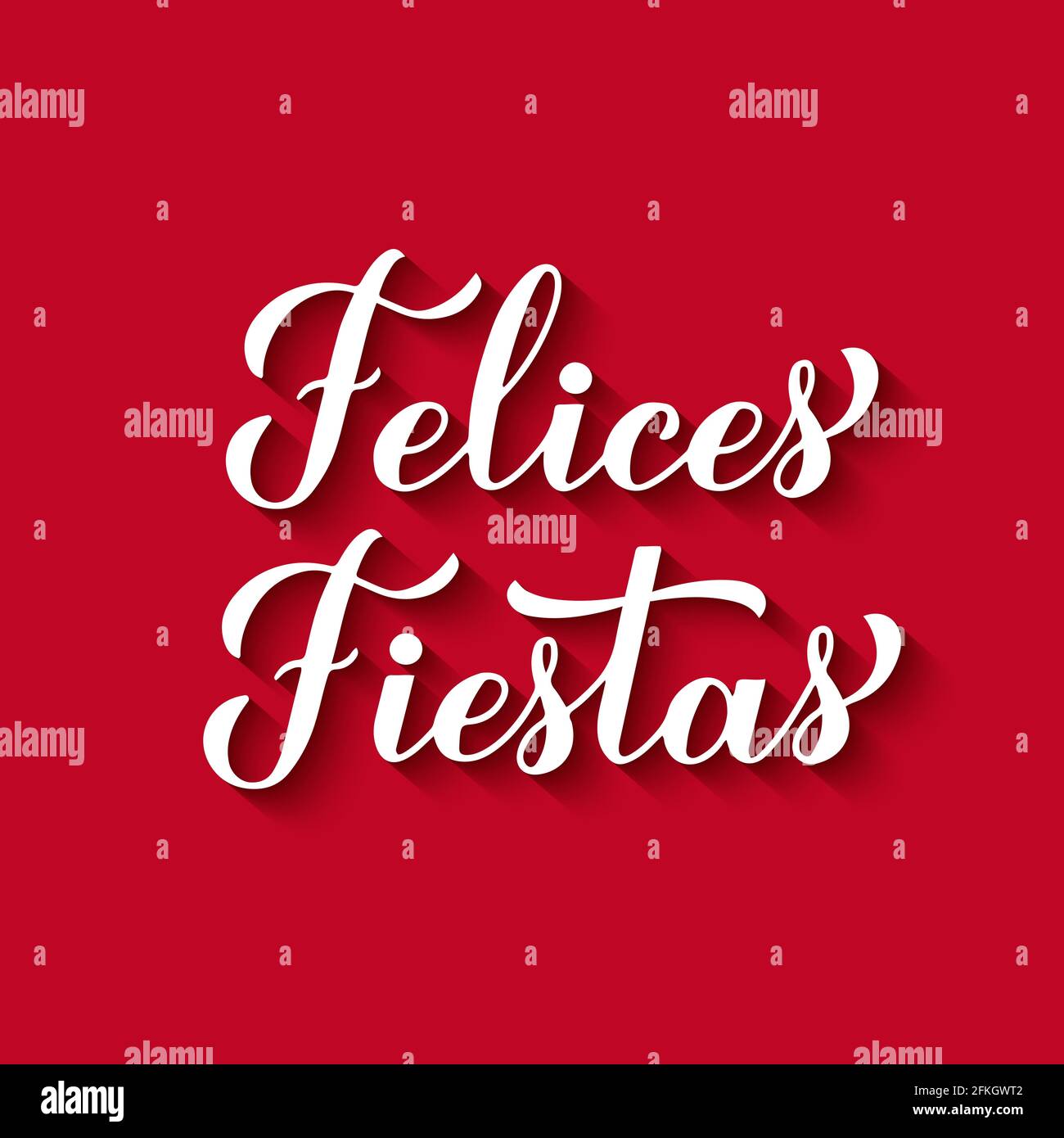 Felices Fiestas calligraphy hand lettering on red background. Happy ...