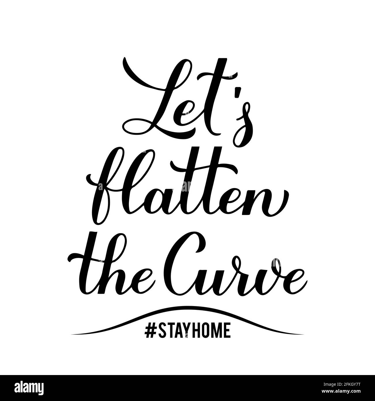 Let s flatten the curve calligraphy hand lettering isolated on white ...