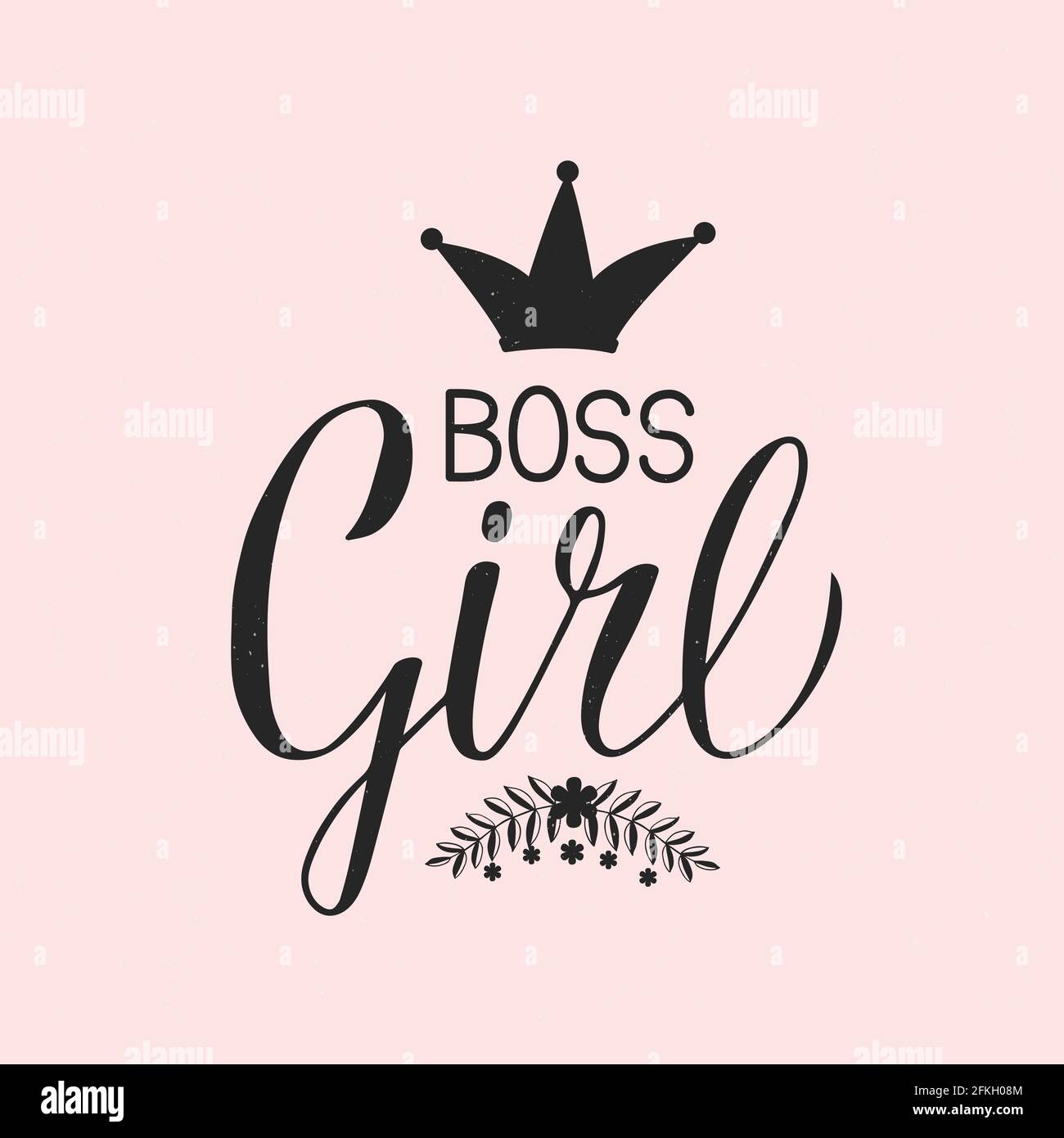 Girl Boss hand written inspirational quote. Feminist slogan calligraphy ...