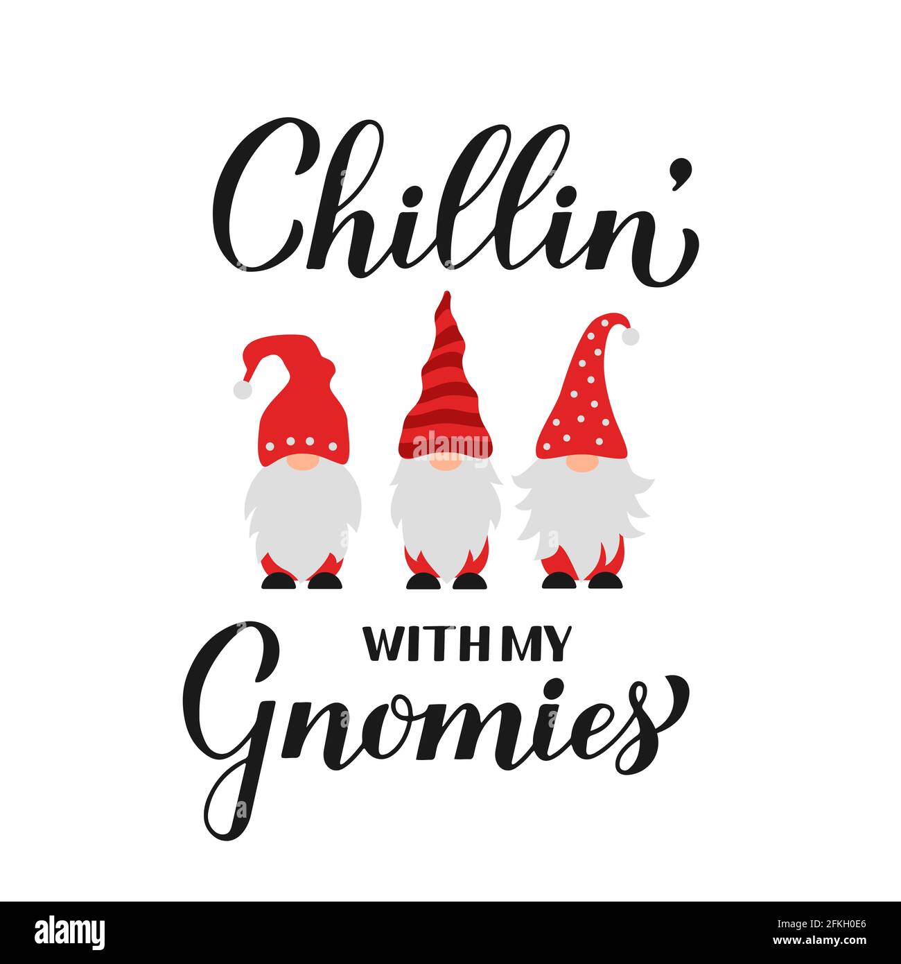 Cute cartoon gnomes Chillin with my gnomies quote calligraphy hand ...