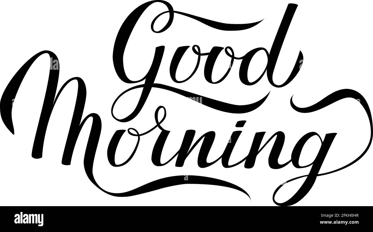Good Morning calligraphy lettering hand written with brush isolated on ...