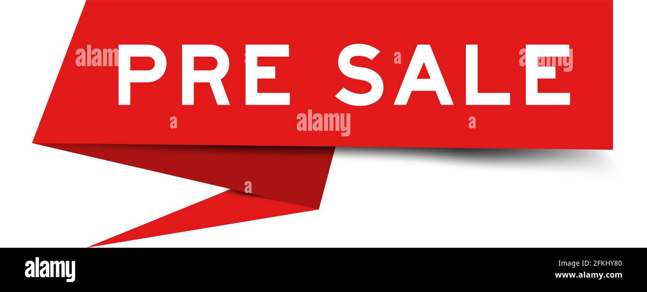 Paper speech banner with word pre sale in red color on white background ...