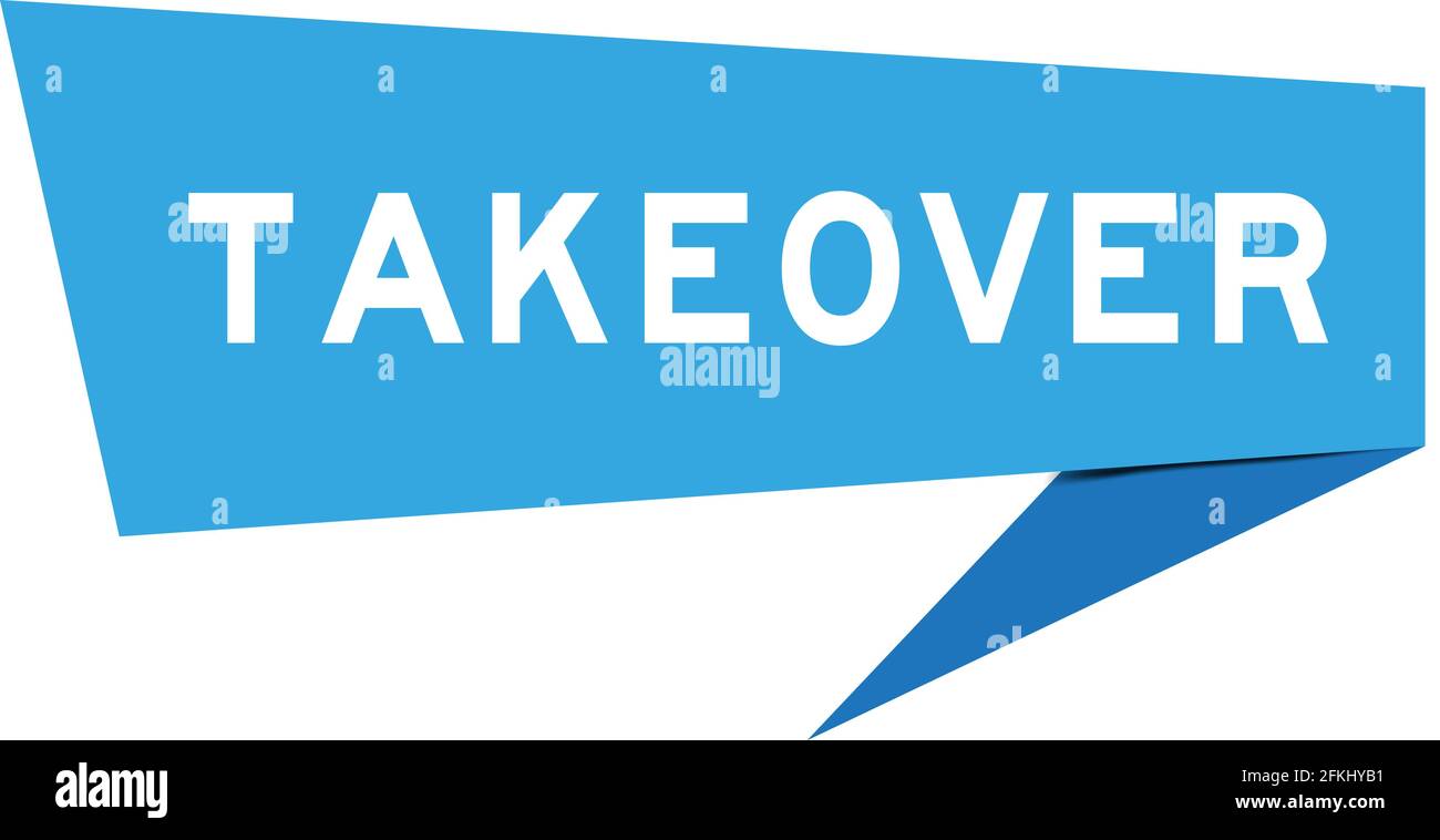 Paper speech banner with word takeover in blue color on white ...