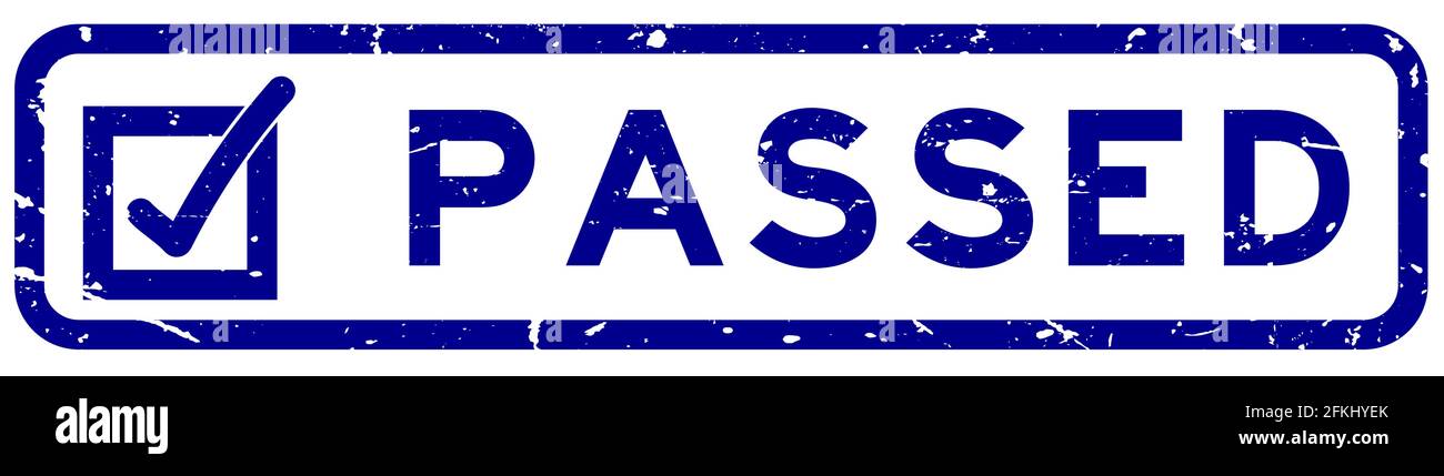 Grunge blue passed with check mark icon square rubber seal stamp on ...