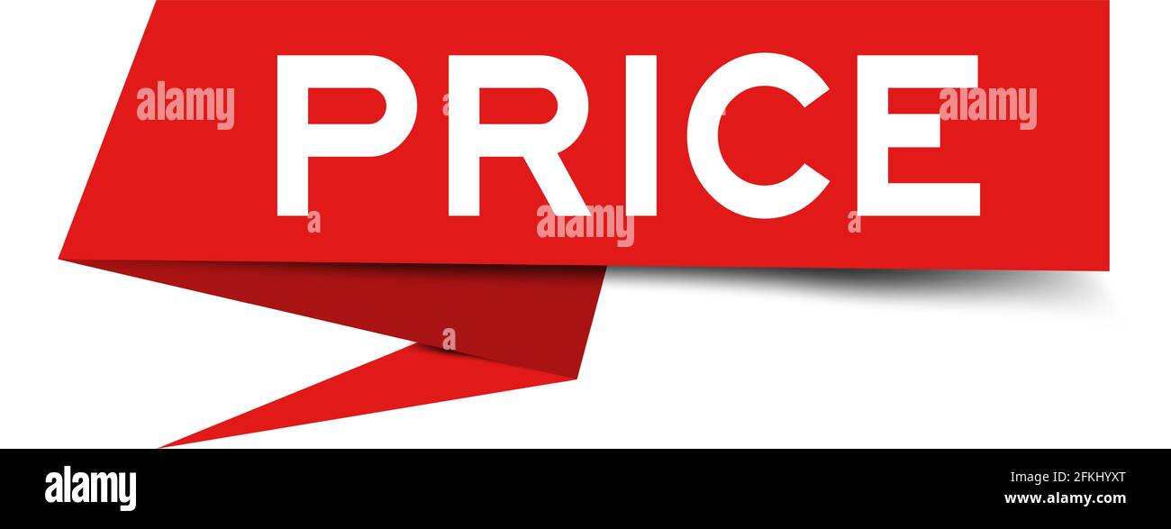 Paper speech banner with word price in red color on white background ...