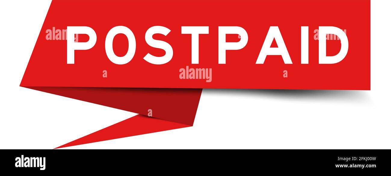 Paper speech banner with word postpaid in red color on white background ...