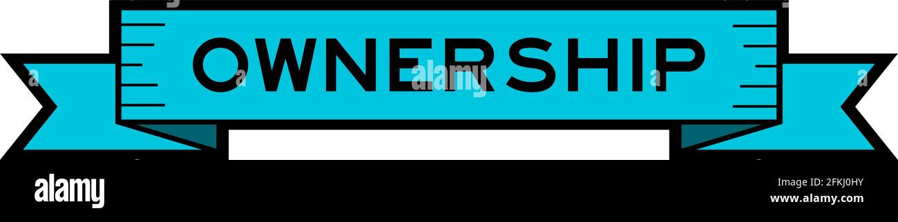 Vintage blue color ribbon banner with word ownership on white ...