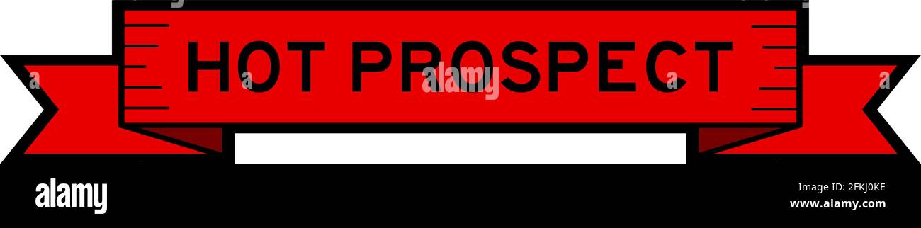 Vintage red color ribbon banner with word hot prospect on white ...