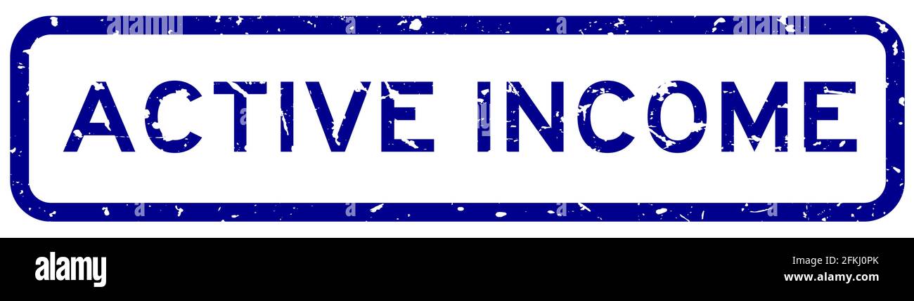 Grunge blue active income word square rubber seal stamp on white ...