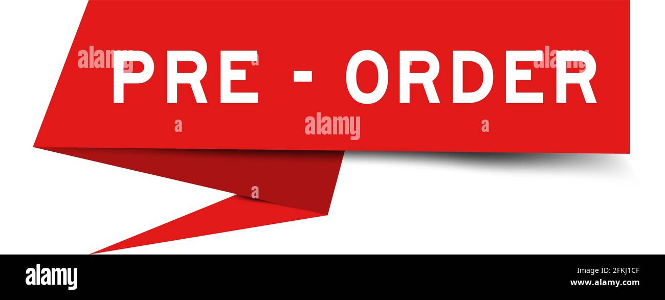 Paper speech banner with word pre order in red color on white ...