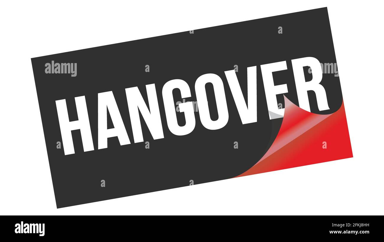 HANGOVER text written on black red sticker stamp Stock Photo - Alamy