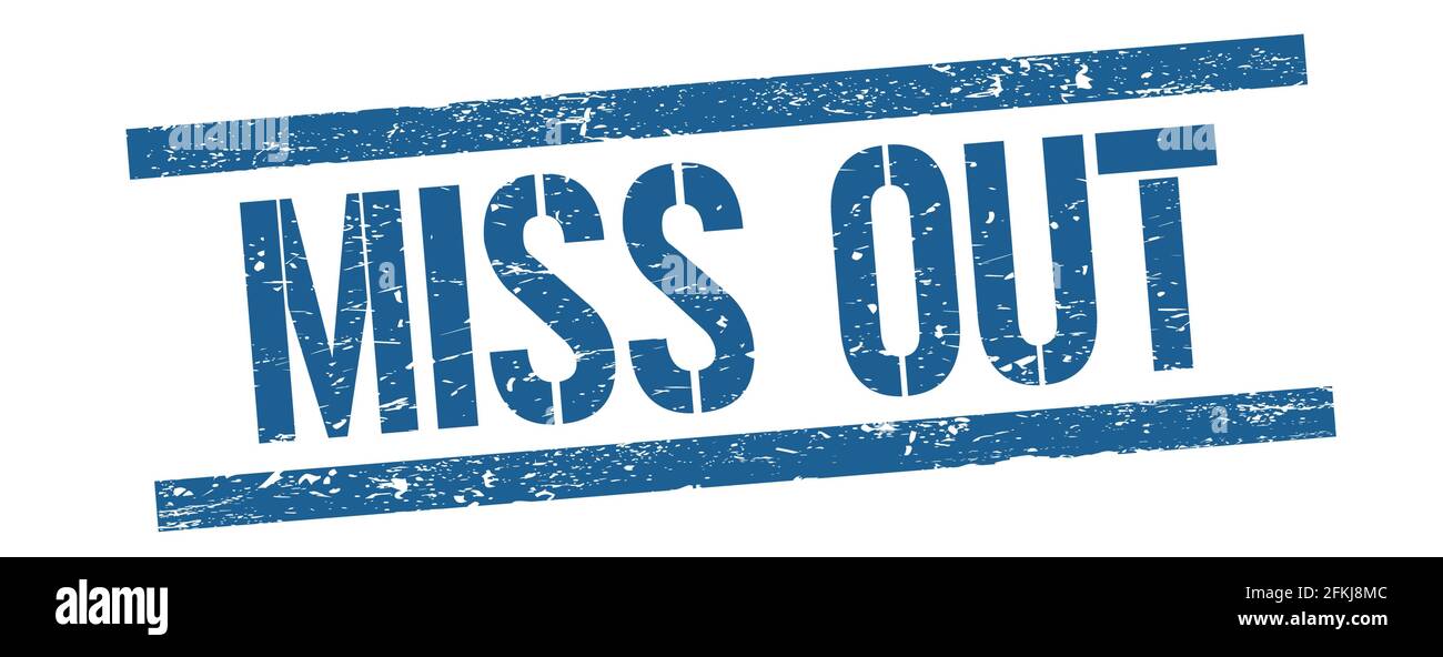 Miss out word hi-res stock photography and images - Alamy