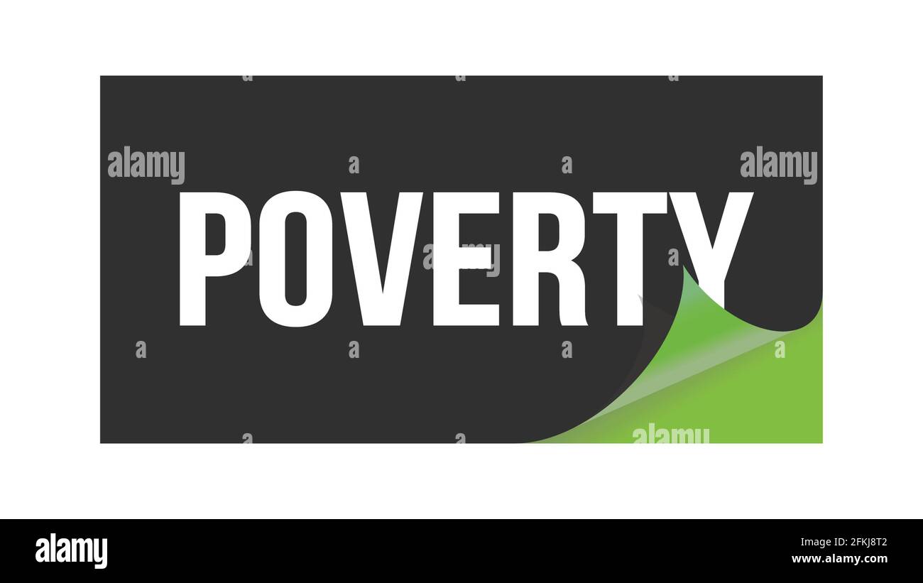 POVERTY text written on black green sticker stamp Stock Photo - Alamy