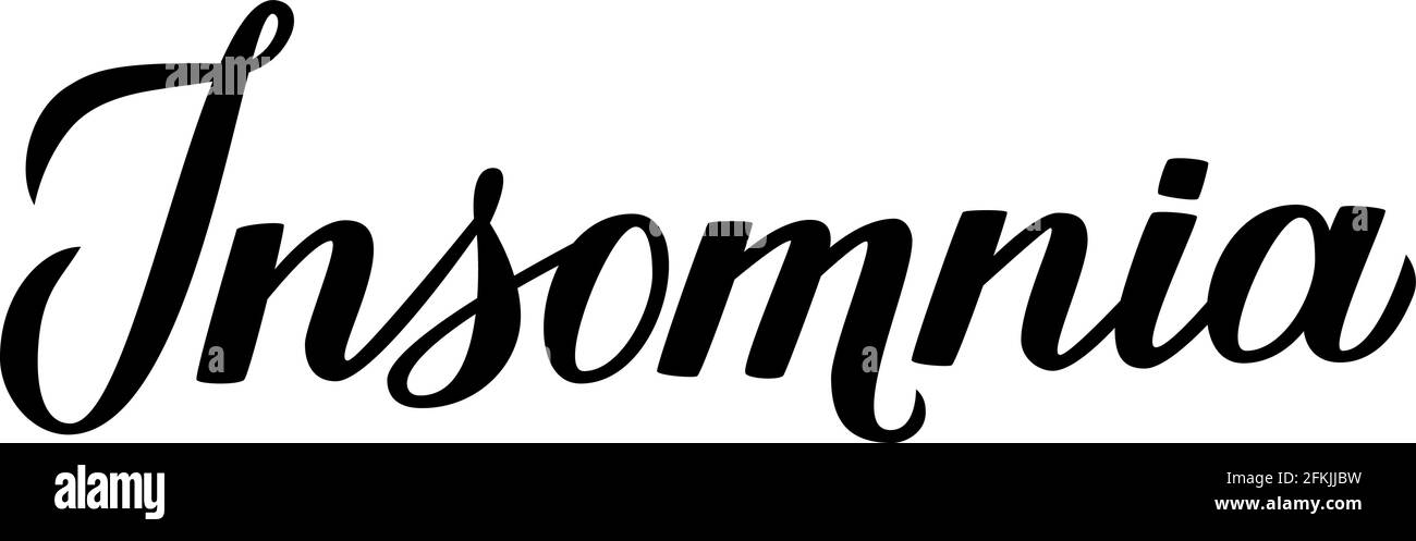 Insomnia calligraphy hand lettering isolated on white. Sleep problems ...