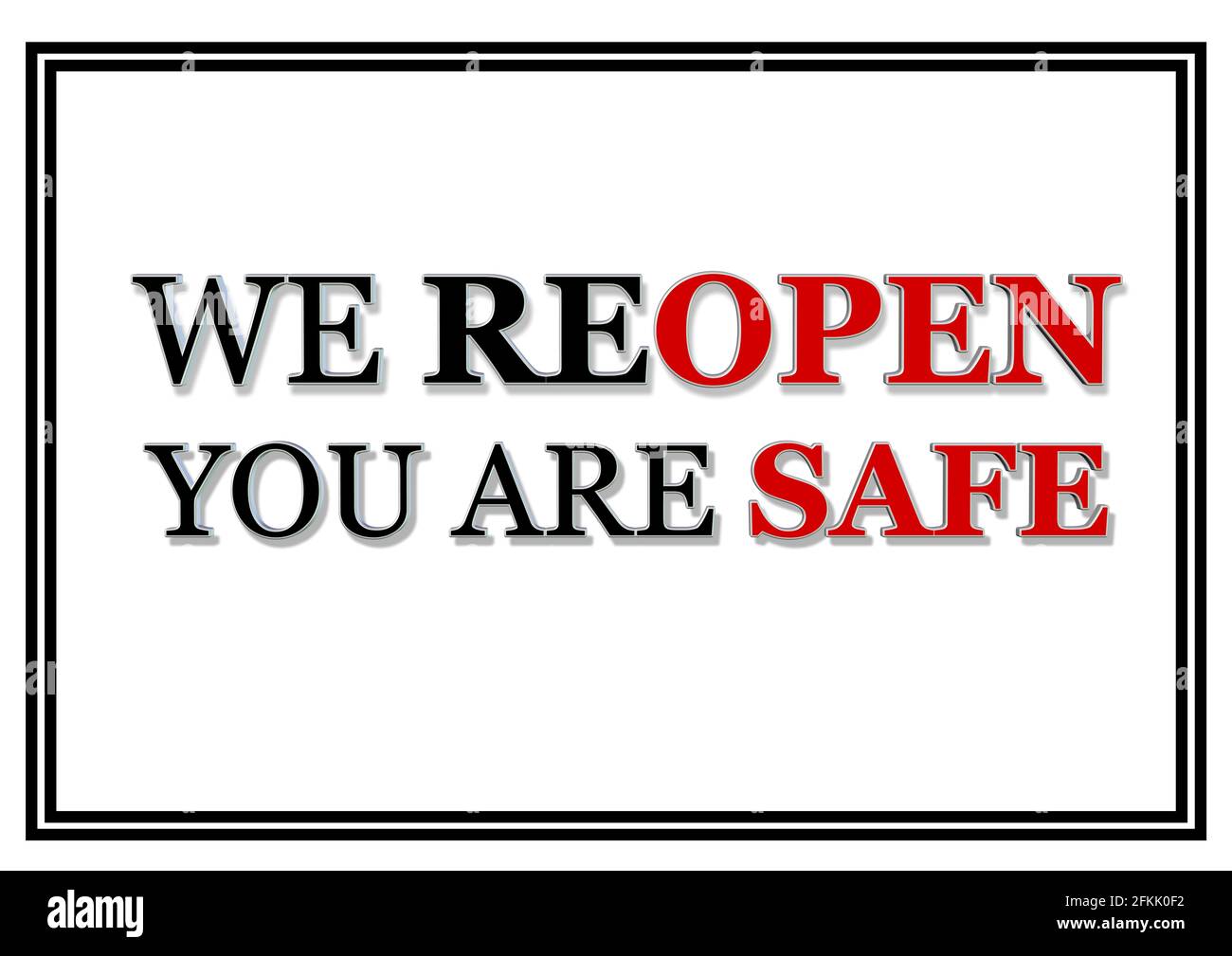 reopen safe we reopen you are safe sign after covid 19 lodkdown - 3d ...