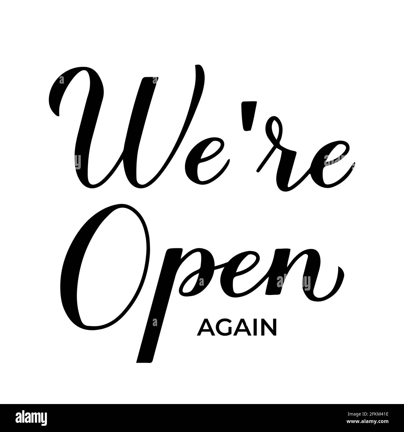 We re open again calligraphy hand lettering isolated on white. Re ...