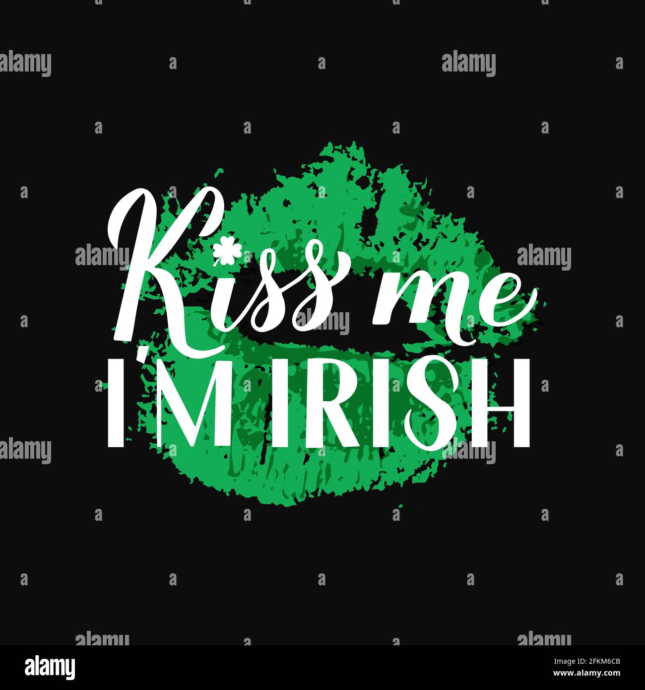 Kiss Me Im Irish Lips